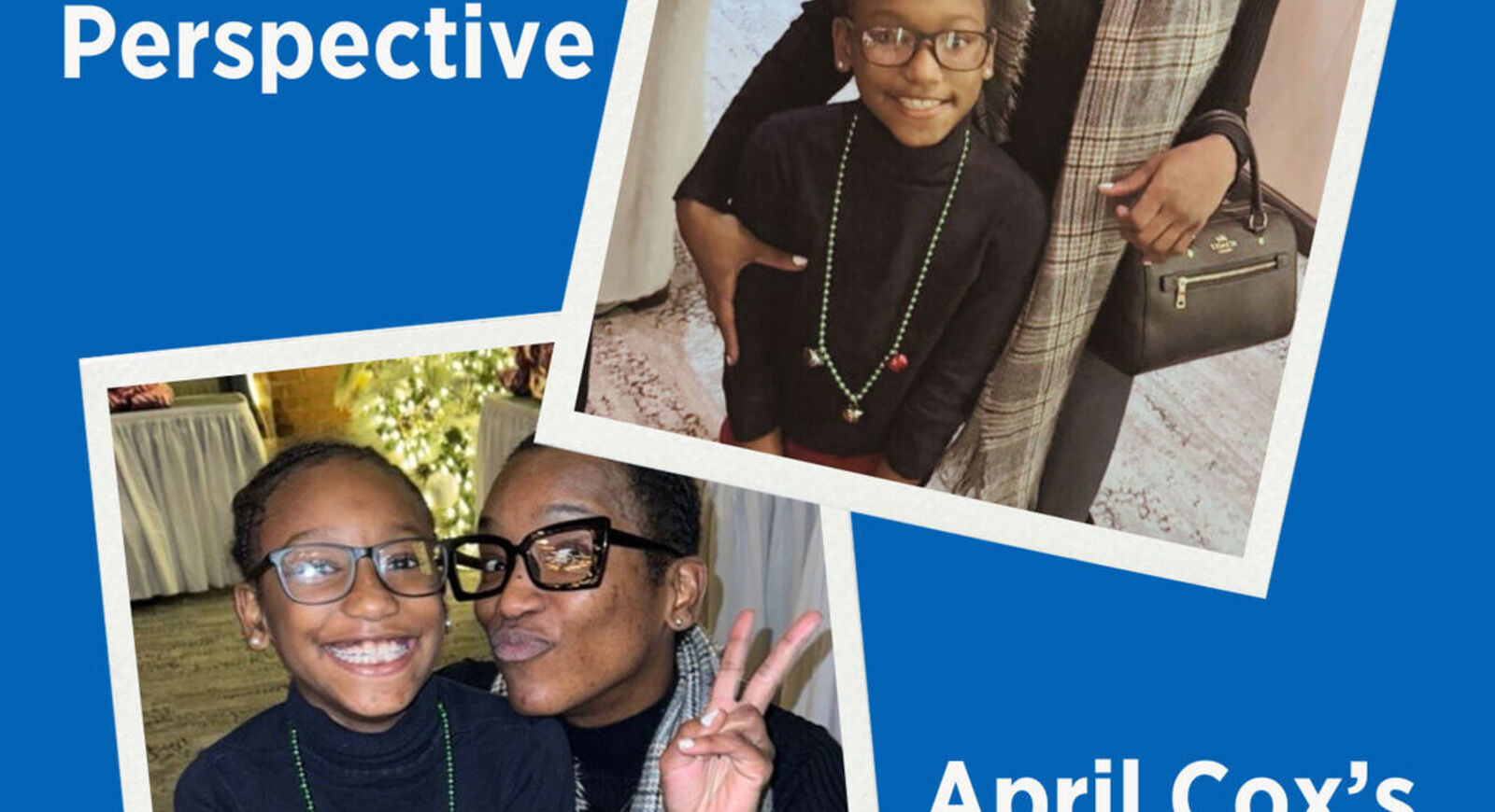 A Parent's Perspective: April Cox's Story | February 04, 2025 | Afterschool and summer ...